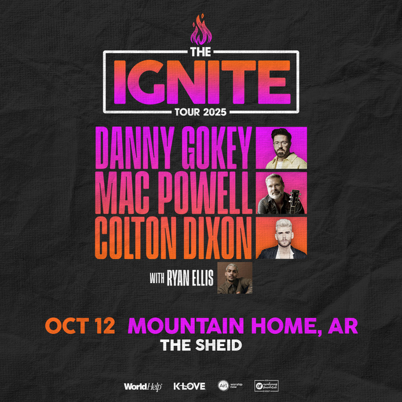 THE IGNITE TOUR FALL 2025 - The Sheid - Mountain Home, Arkansas